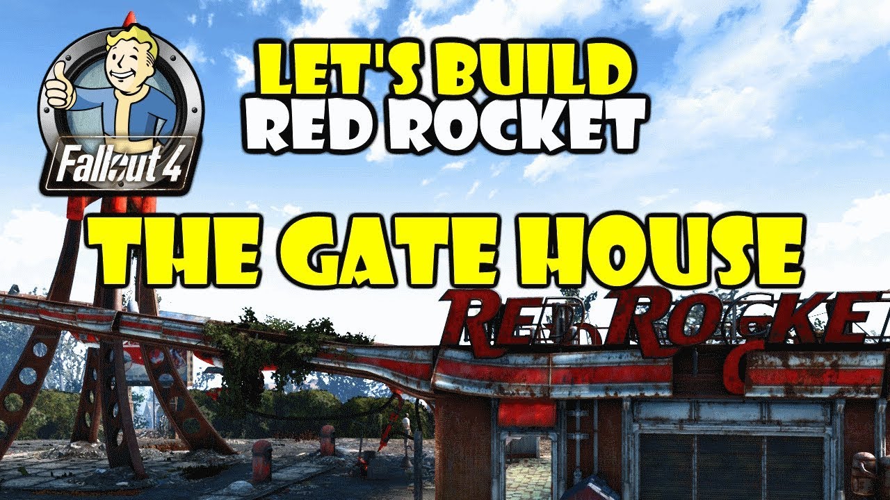 Fallout 4 Let's Build - Red Rocket - Build a Gate House - Fallout 4 PC ...