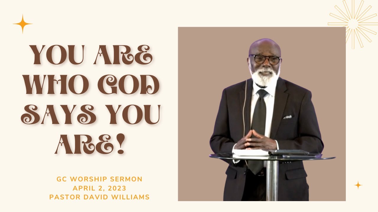 You Are Who God Says You Are | Pastor David Williams - YouTube