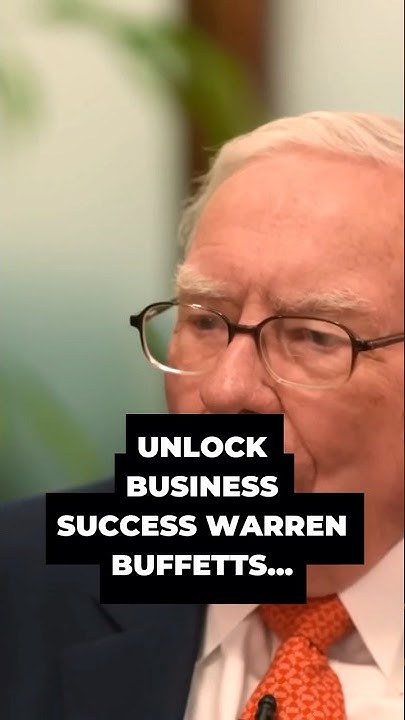 Warren Buffett Secret to Unlock Business Success - YouTube