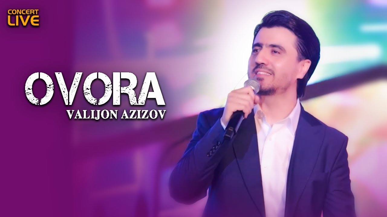 Valijon Azizov - Ovora (Live concert 2024) - YouTube