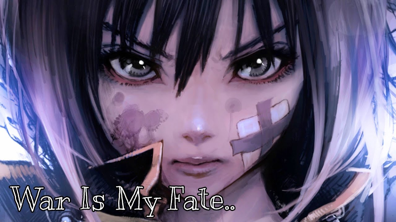 Nightcore - War Is My Fate - YouTube