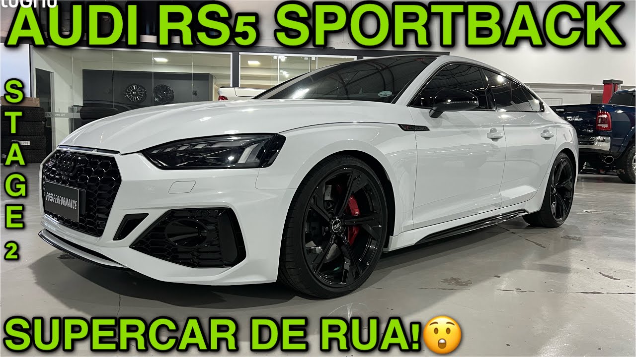 NOVO AUDI RS5 2.9 V6 TFSI SPORTBACK TRAÇÃO QUATTRO STAGE 2 - YouTube