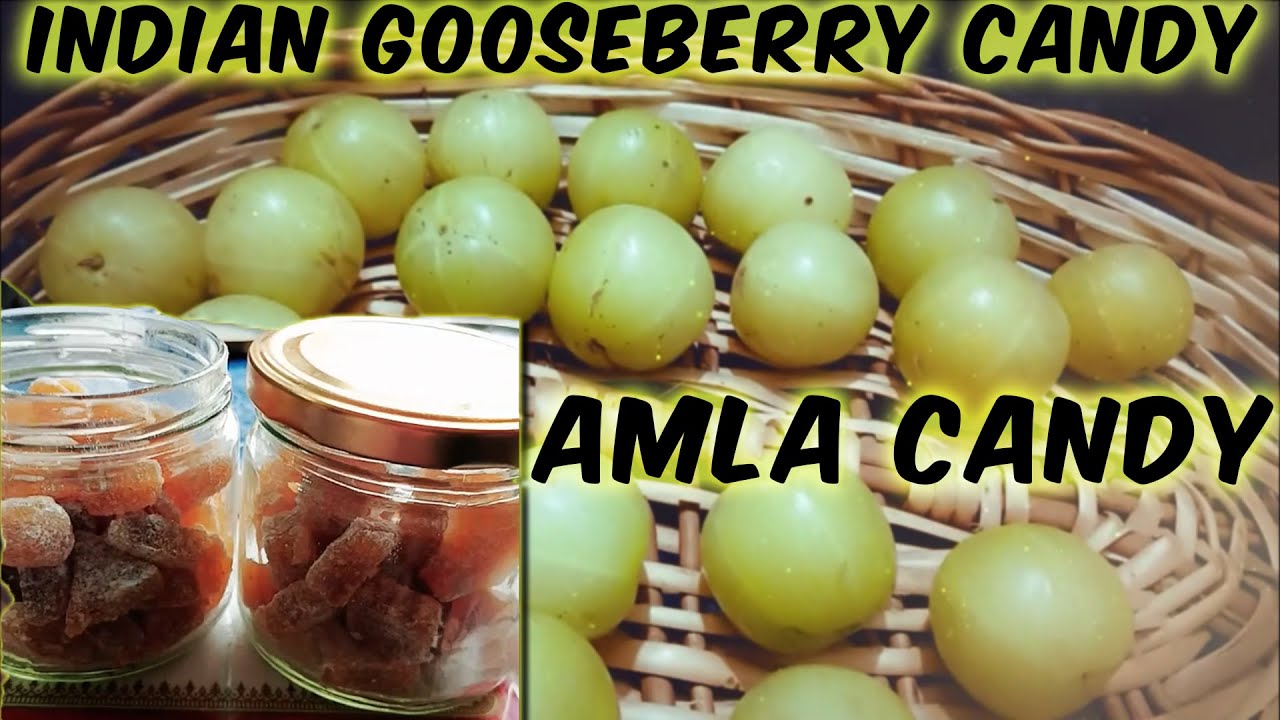 सबको पसंद आने वाली बेहद स्वादिष्ट अमला कैंडी | Indian Gooseberry Candy ...