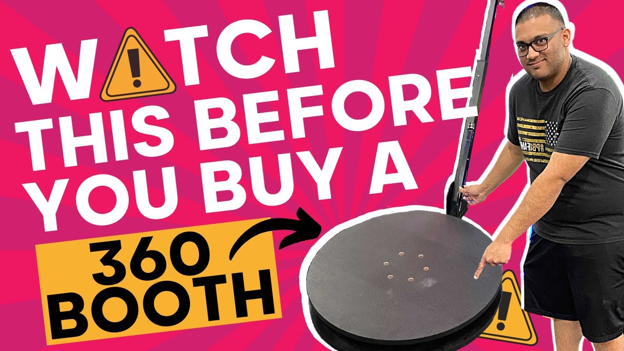 Watch this before you buy a 360 BOOTH - YouTube