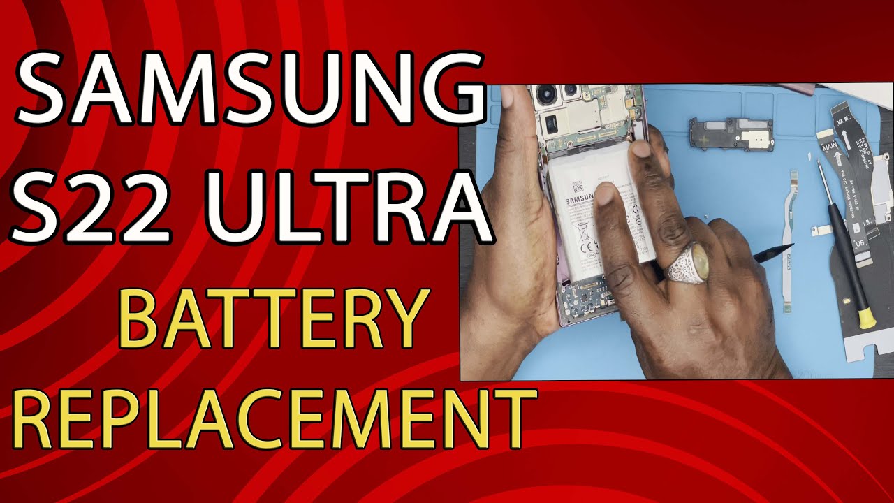 Samsung Galaxy S22 Ultra Battery Replacement – Step by Step Guide 🔋🔧 ...