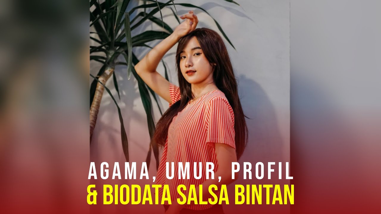 Agama Sallsa Bintan, Profil dan Biodata Lengkapnya - YouTube