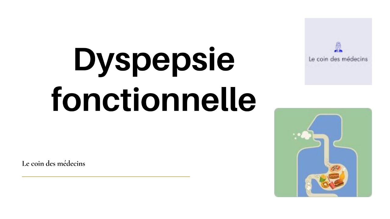 Dyspepsie fonctionnelle - YouTube