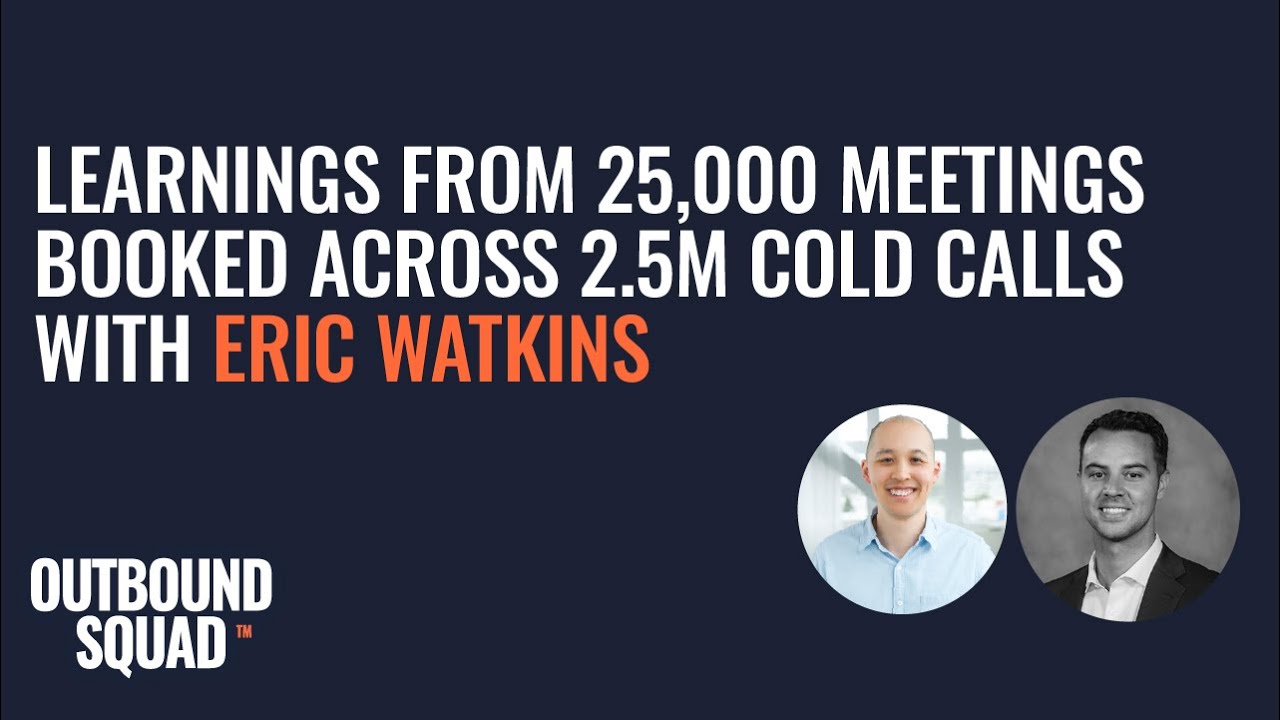 Learnings from 25,000 meetings booked across 2.5M cold calls with Eric ...