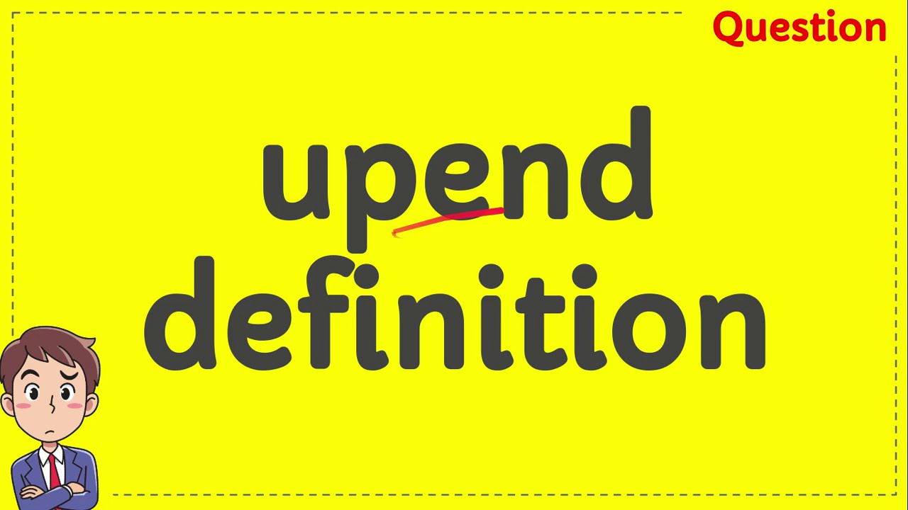 upend definition - YouTube