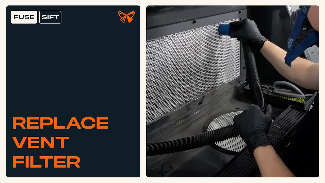How to Replace the Vent Filter on Fuse Sift | SLS 3D Printing ...