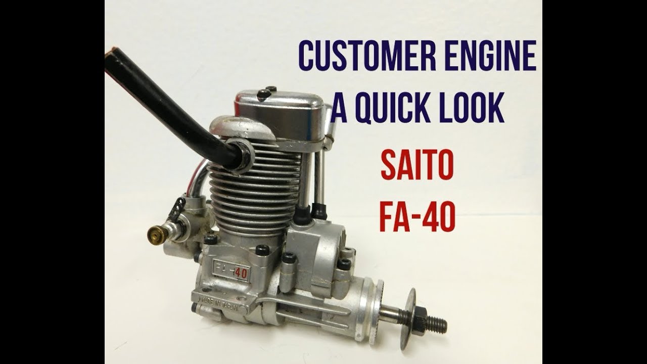 Customer Engine Saito FA-40 A Quick Look - YouTube