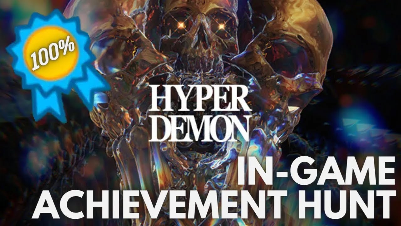 [STEAM] In-game Achievement Hunt: HYPER DEMON (350.531) - YouTube