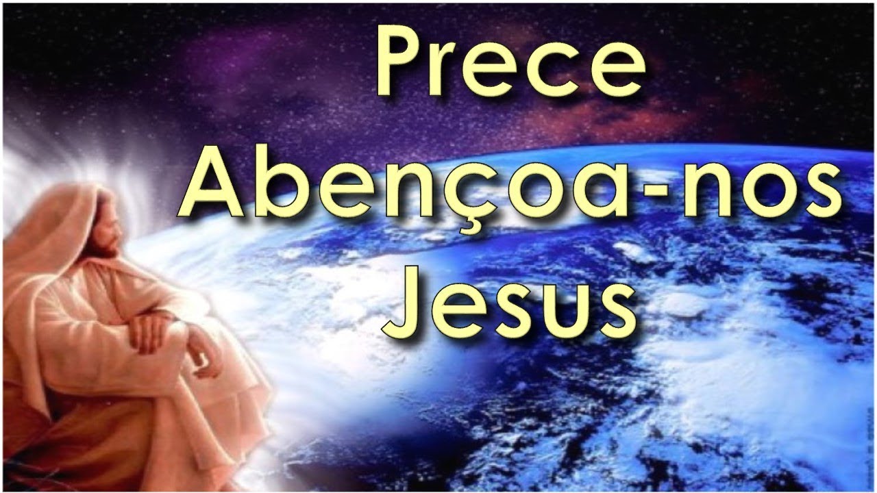 Prayer Bless us Jesus Christ, Bezerra de Menezes Team - YouTube