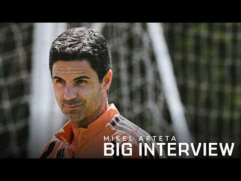 ARTETA'S BIG INTERVIEW | Mikel on the parade, 26/27 ambitions and much more