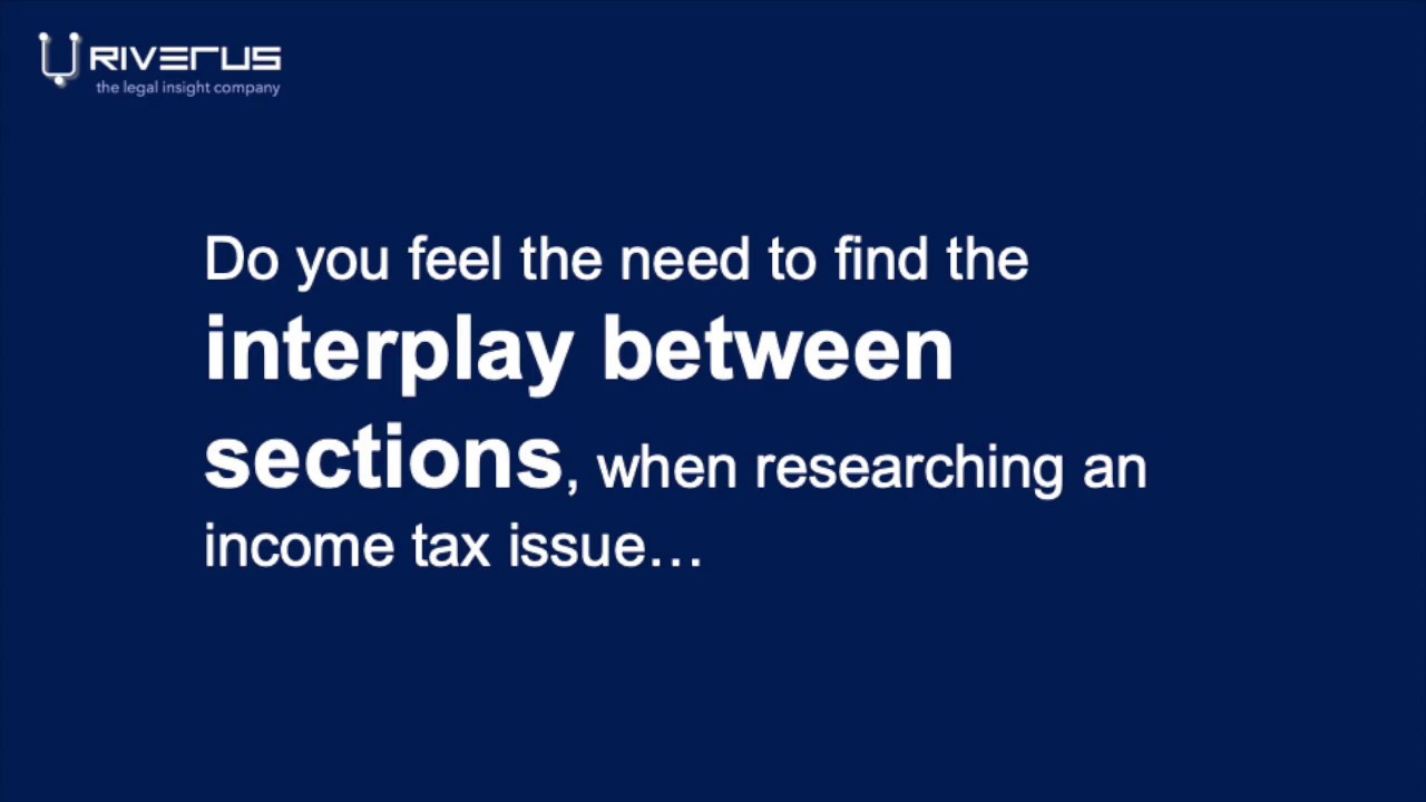 Interplay between two sections - Riverus Income Tax Research tool - YouTube