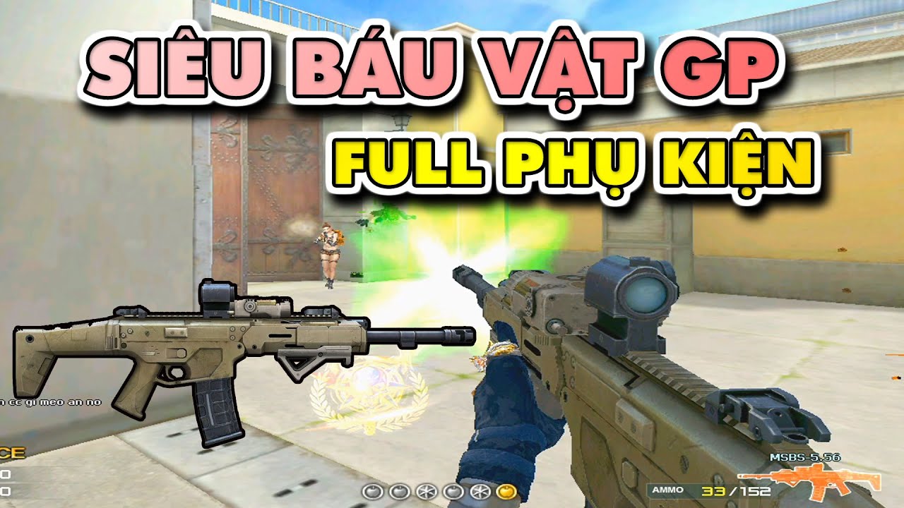 Siêu báu vật GP - MSBS - 5.56 - Hàng cổ ít người dùng Tú Lê - YouTube