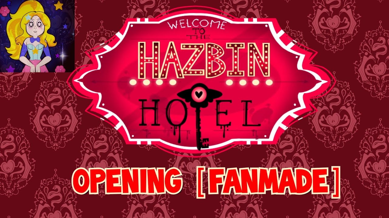 Hazbin Hotel - Opening [ FANMADE ] ♥️ - YouTube