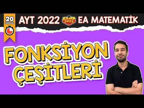 Fonksiyon Çeşitleri | AYT - EA Matematik #Kamp2022