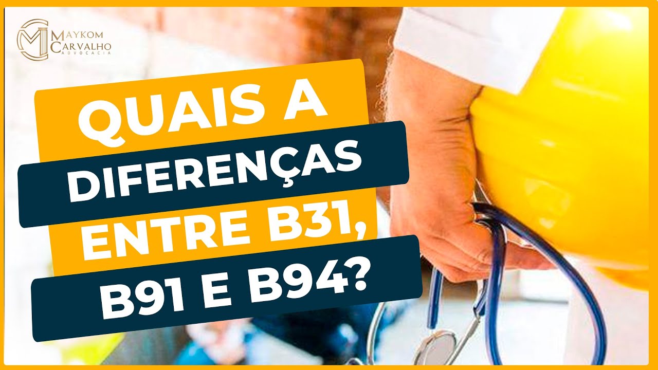 Descubra as Diferenças entre os Benefícios B31, B91 e B94? - YouTube