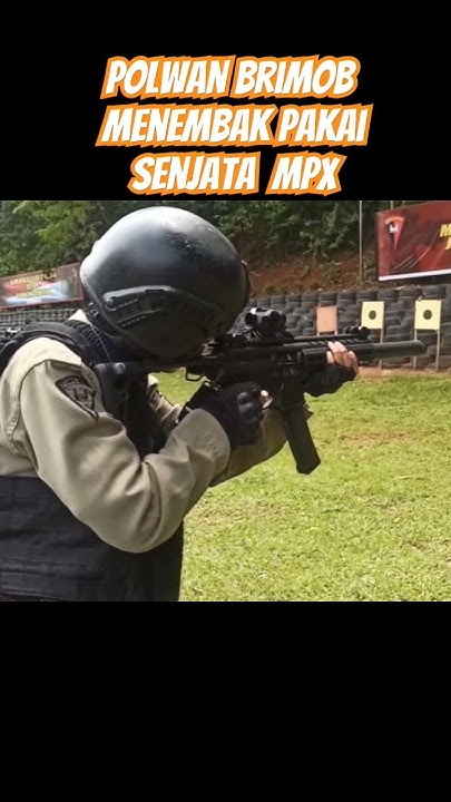 Polwan Brimob menembak pakai senjata MPX ‼️‼️#feedshorts#gegana#polwan - YouTube