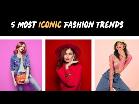 5 Most Iconic Fashion Trends - YouTube