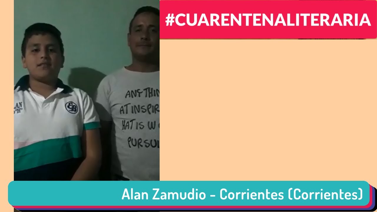 Alan Zamudio desde Corrientes- Cuarentena Literaria - YouTube