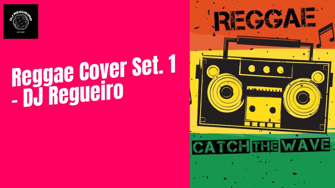 Reggae Cover Set. 1 - DJ Regueiro - YouTube