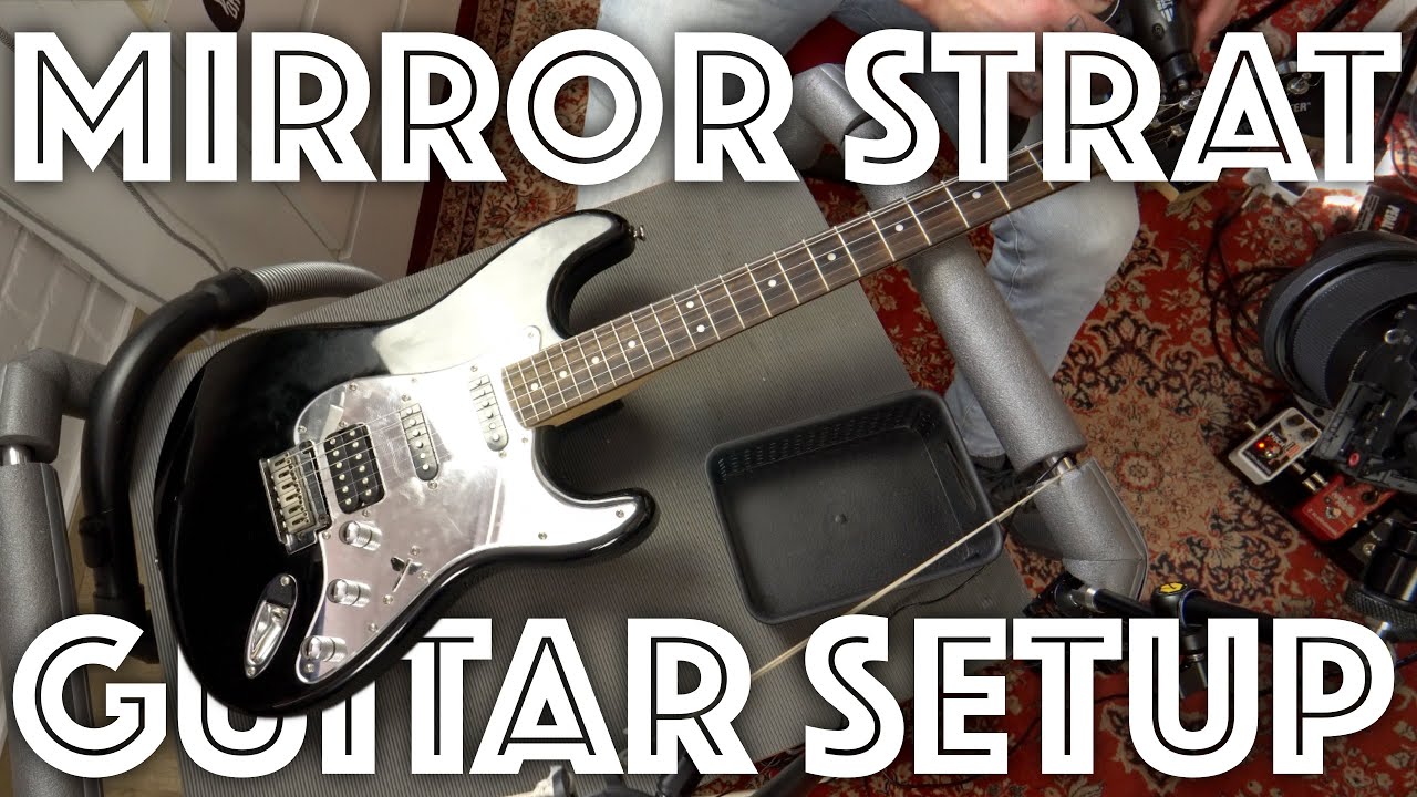 FENDER SQUIER STRATOCASTER MIRROR - GUITAR SETUP - YouTube