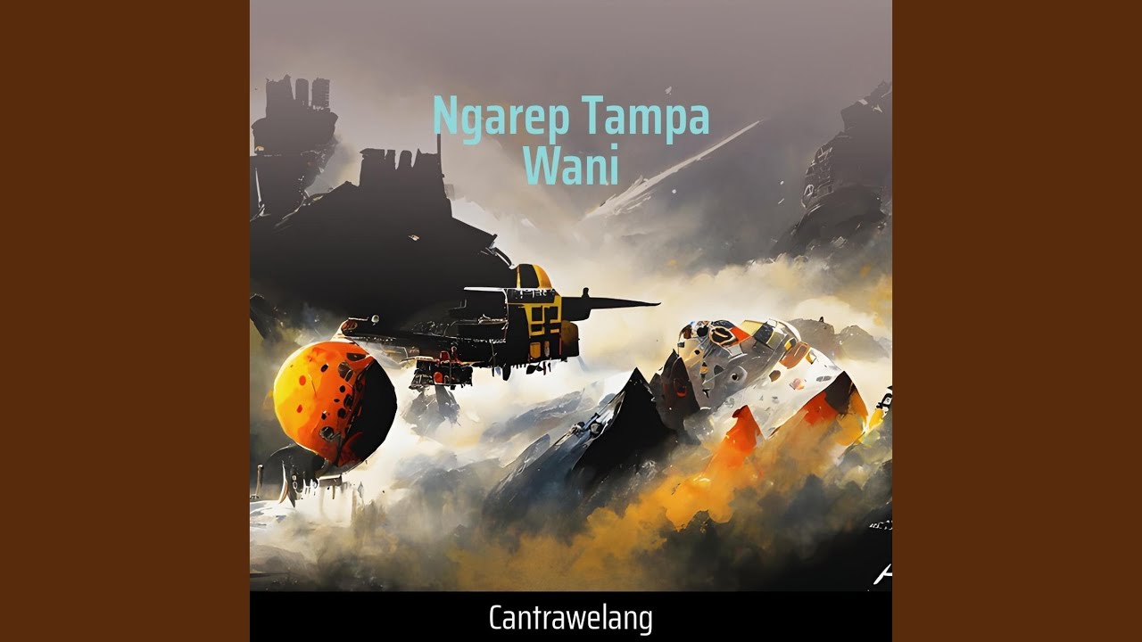 Ngarep Tampa Wani - YouTube