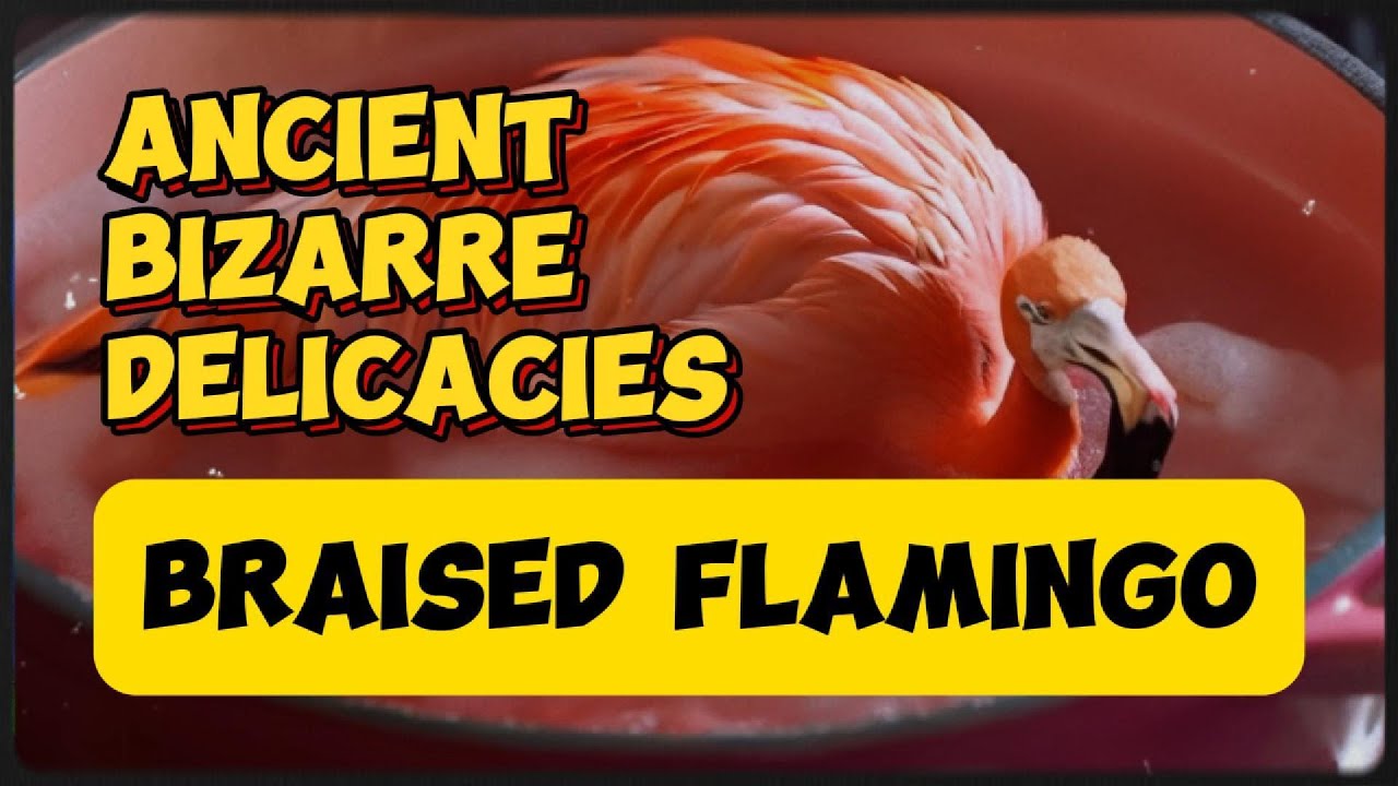 Ancient Bizarre Delicacies and Recipes - BRAISED FLAMINGO (Ancient ...