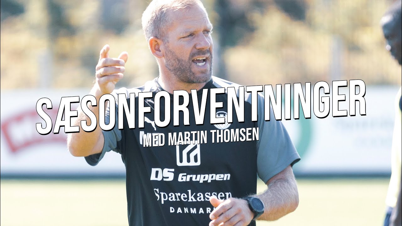 SÆSONFORVENTNINGER MED MARTIN THOMSEN - YouTube