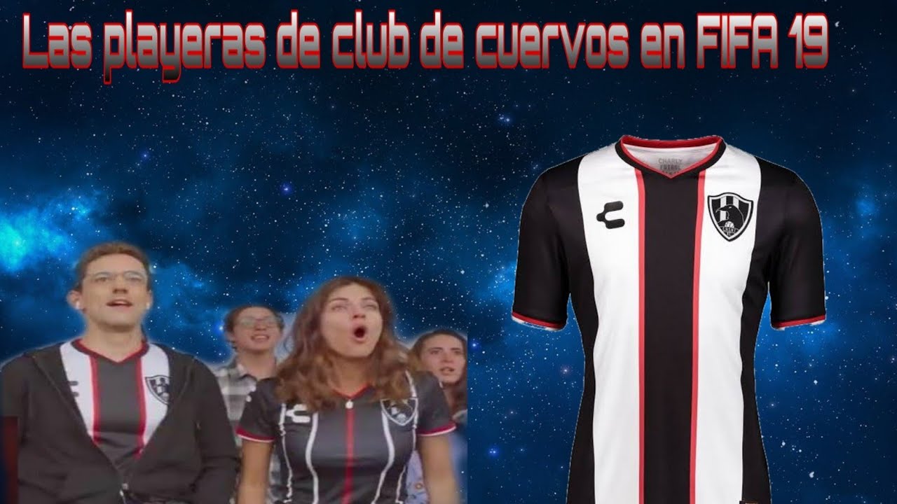 Uniformes de club de cuervos en FIFA 19 😱 - YouTube