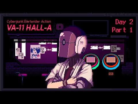 VA-11 Hall-A: Cyberpunk Bartender Action - Day 2, Part 1 - YouTube