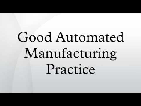 Good Automated Manufacturing Practice - YouTube
