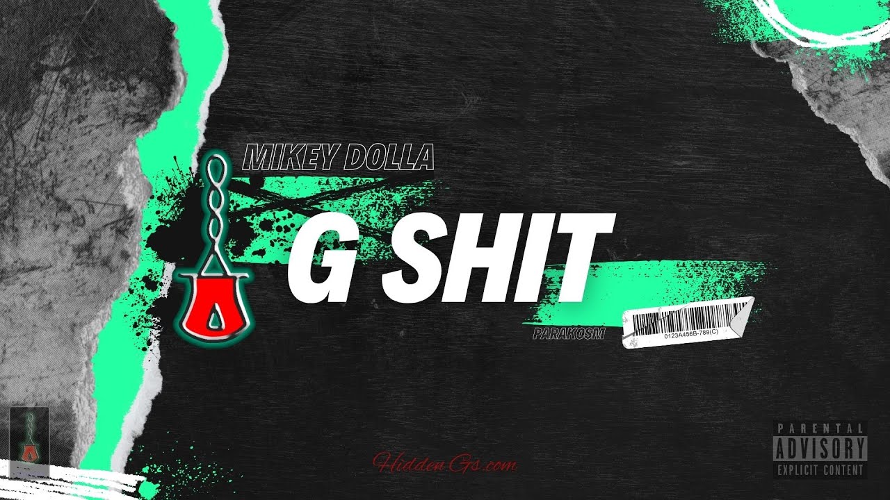 MiKey Dolla - G Shit (Official Lyric Video) - YouTube