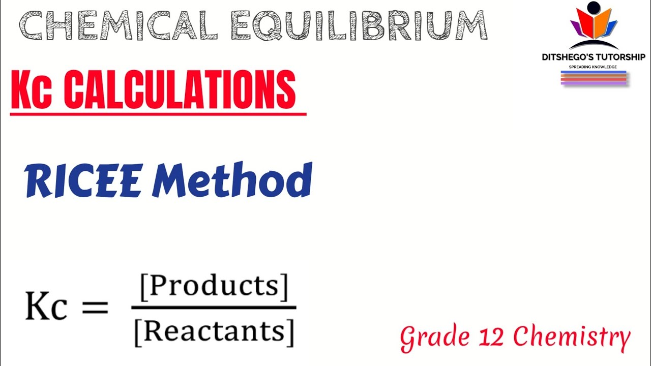 Chemical Equilibrium | Kc Calculations| Grade 12 Chemistry - YouTube