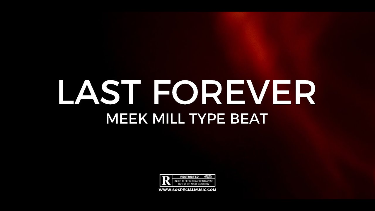 Meek Mill type beat "Last Forever" || Free Type Beat 2021 - YouTube
