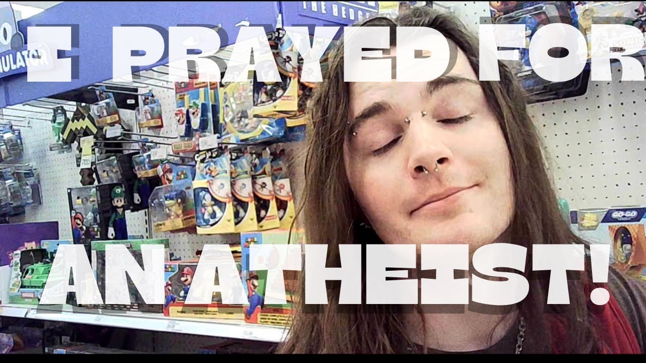 Is it okay to pray for an Atheist?? - YouTube