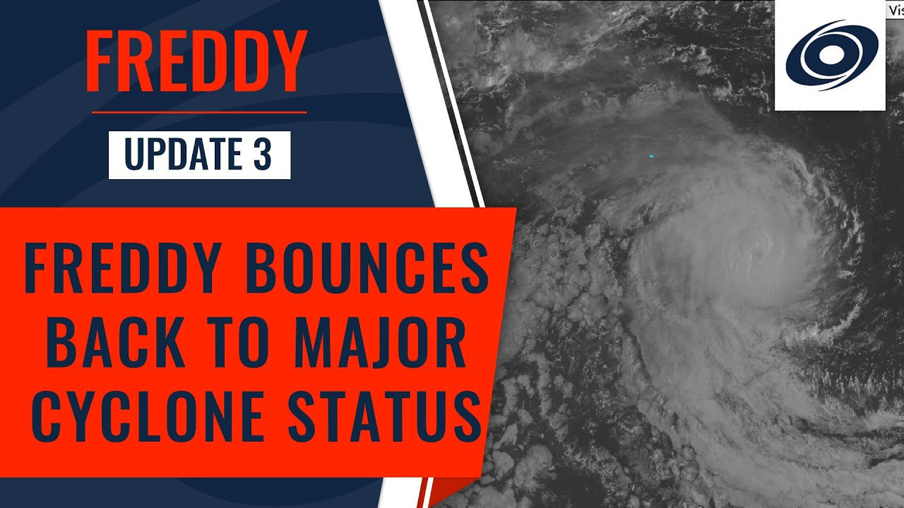 Freddy Bounces Back to Major Cyclone Status - YouTube