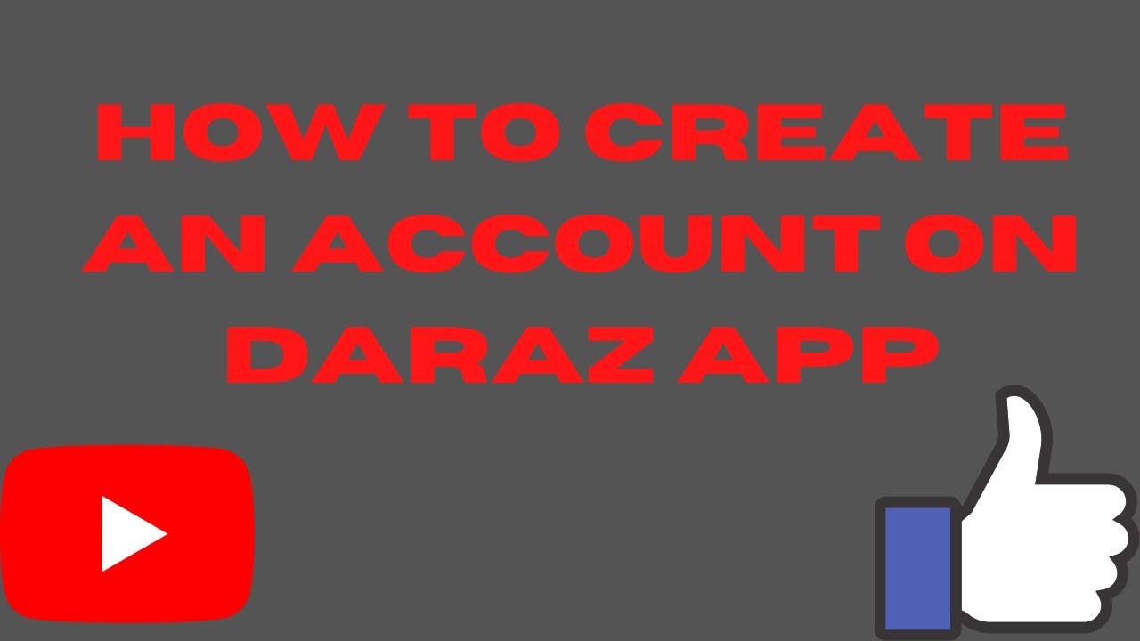 How to Create an Account on Daraz App - the App to Rule Them All - YouTube