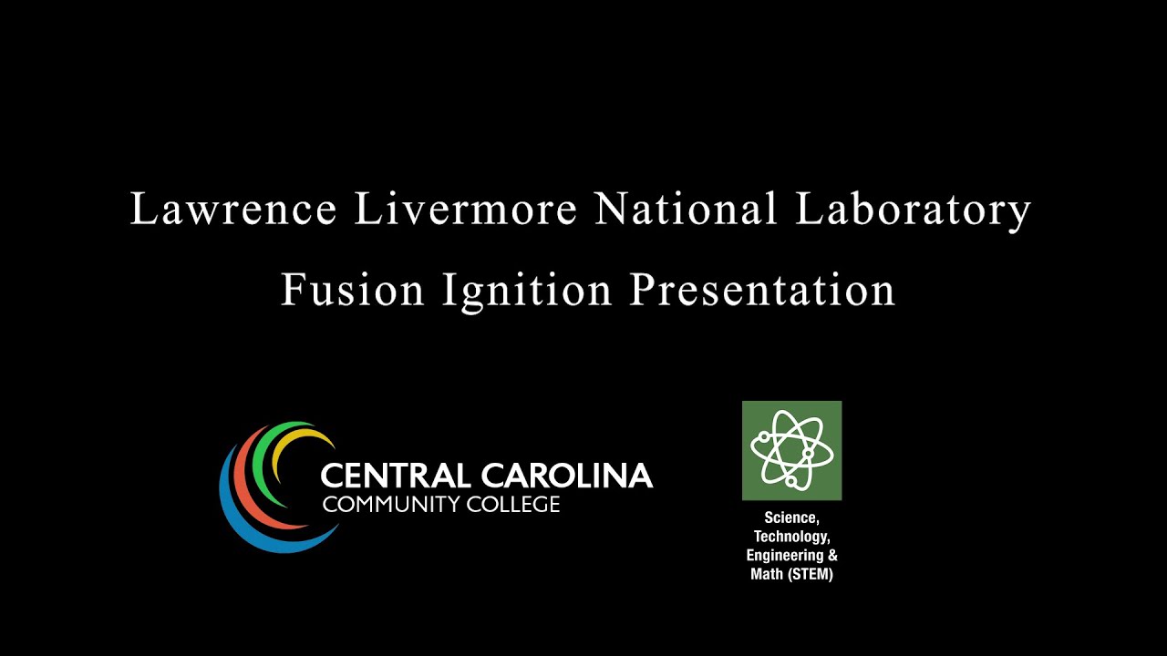 Lawrence Livermore National Laboratory Fusion Ignition Presentation at ...