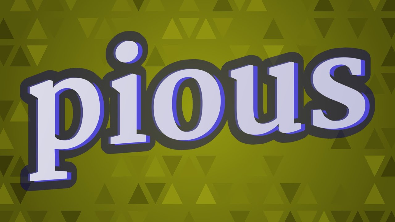 PIOUS pronunciation • How to pronounce PIOUS - YouTube