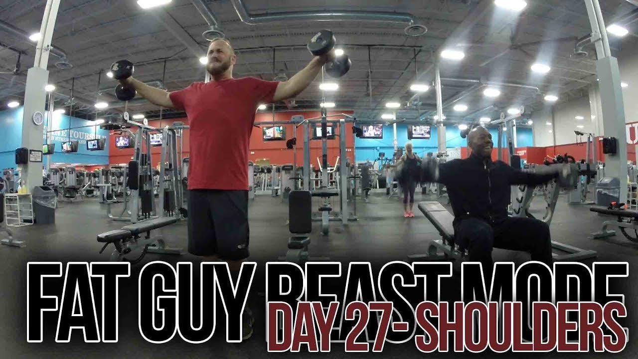 Fat Guy Beast Mode - Day 27 - Shoulders - YouTube