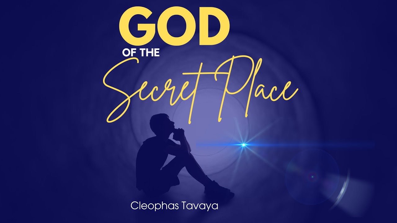 God of the Secret Place (Studio Version)- Cleophas Tavaya - YouTube