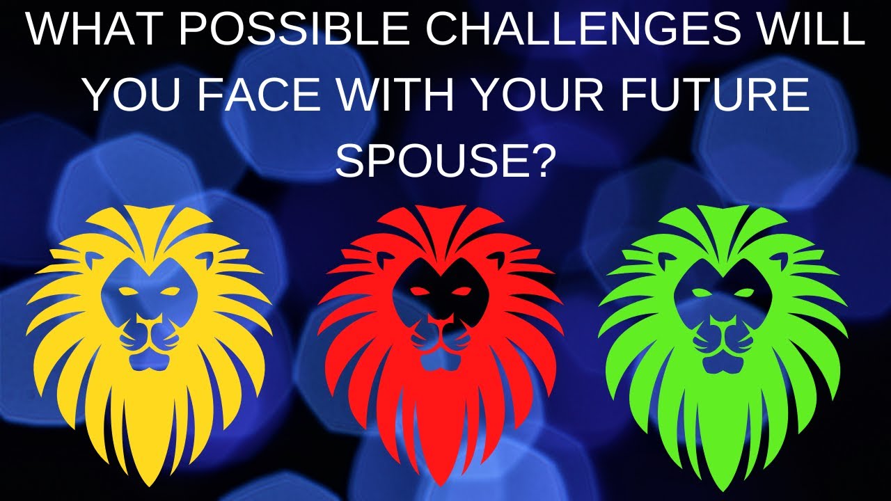 🤔💞What Possible Challenges Will You Face With Your Future Spouse?🤔💞Pick ...