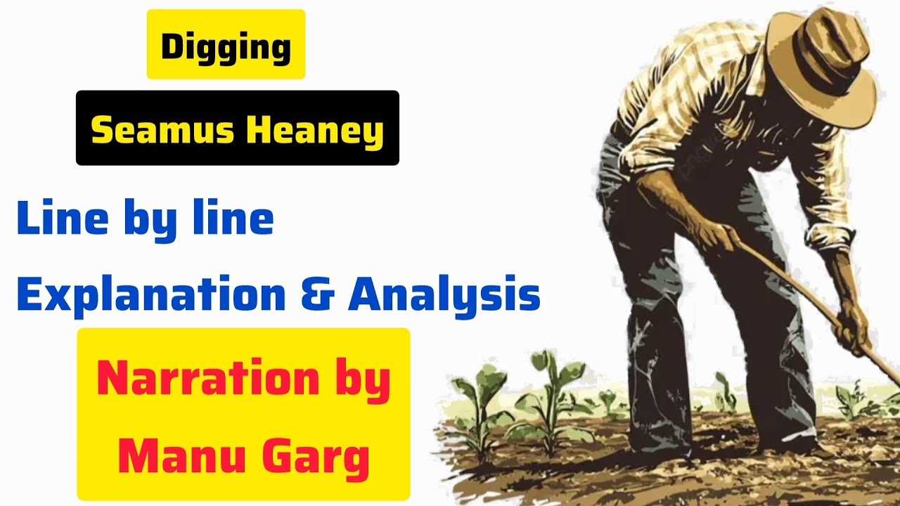 Digging by Seamus Heaney Line by line explanation in Hindi - YouTube