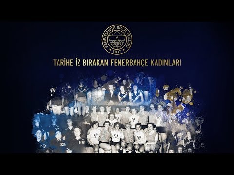 Tarihe İz Bırakan Fenerbahçe Kadınları