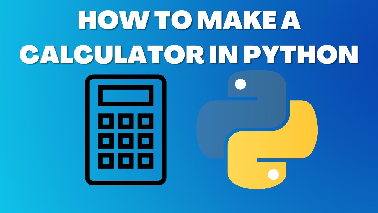 HOW TO MAKE A CALCULATOR IN PYTHON YouTube HOW TO MAKE A CALCULATOR IN PYTHON YouTube