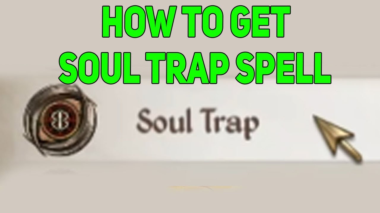 How To Get Soul Trap Spell in Oblivion Remastered, Soul Trap Spell ...