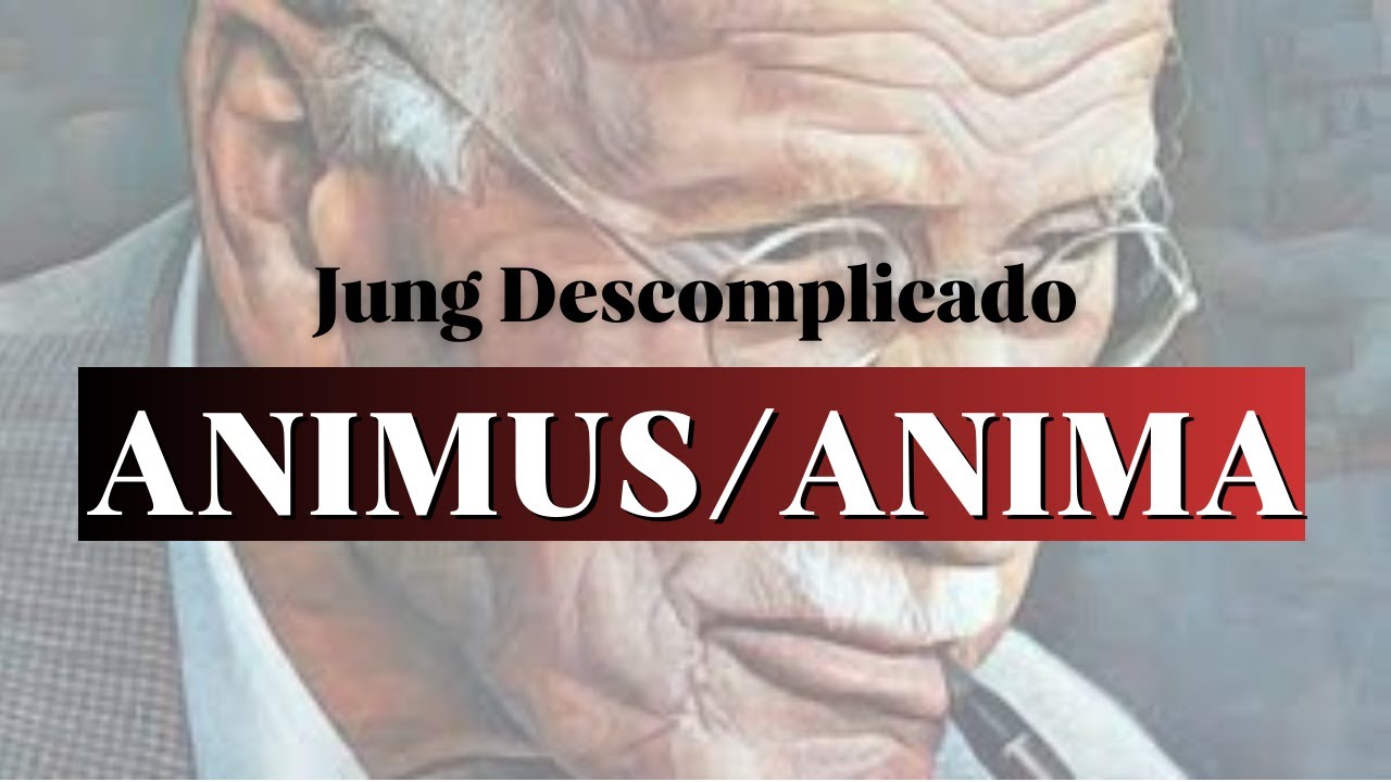[Jung Descomplicado] - Ep 4: Anima e Animus e "as energias masculinas e femininas" - YouTube